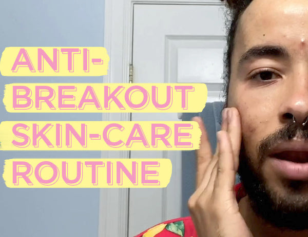 Tyler's Anti-Breakout Skin-Care Routine
