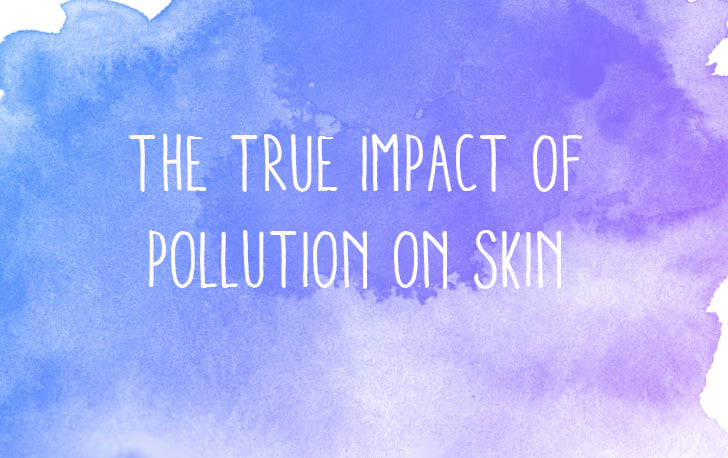 Did You Know Pollution Can Actually Damage the Skin?